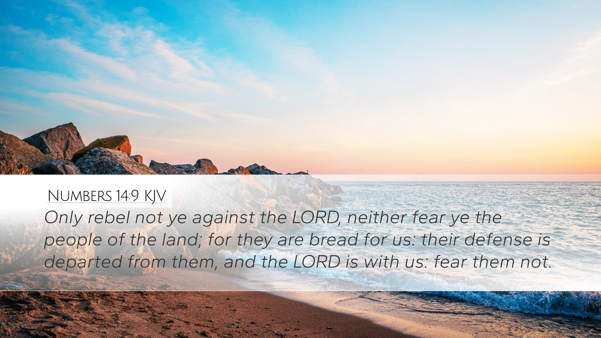 Numbers 14 9 KJV Desktop Wallpaper Only Rebel Not Ye Against The LORD