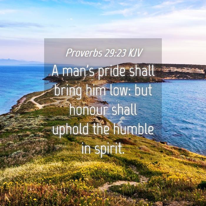 Proverbs 29:23 KJV Bible Verse Images